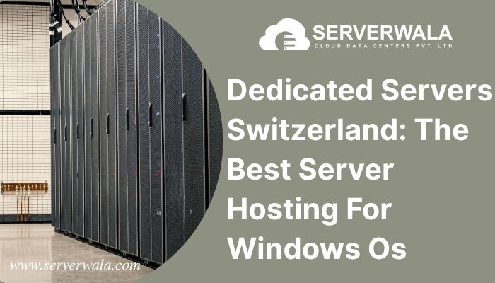 Dedicated servers switzerland the best server hosting for windows os